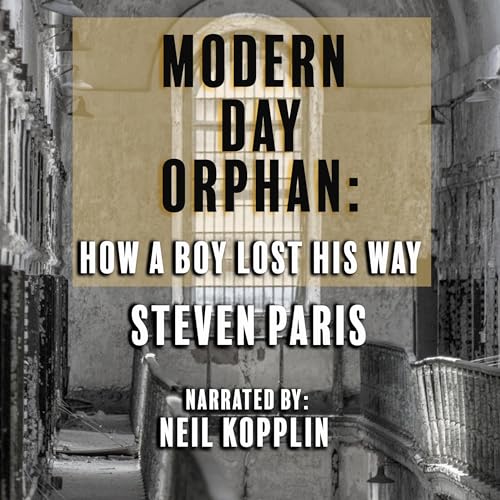 Amazon.com: Modern Day Orphan: How a Boy Lost His Way (Audible Audio ...