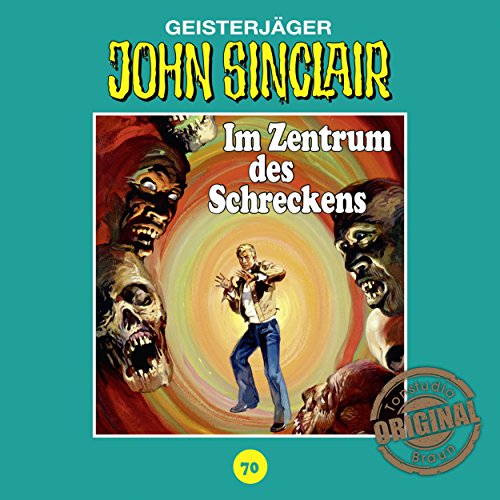 Play Tonstudio Braun, Folge 70: Im Zentrum des Schreckens. Teil 2 von 3 by John Sinclair on ...