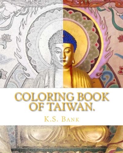 Coloring Book of Taiwan.: K.S. Bank: 9781546785989: Amazon.com: Books