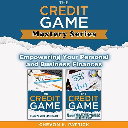 The Credit Game Mastery Series: Empowering Your Personal and Business ...