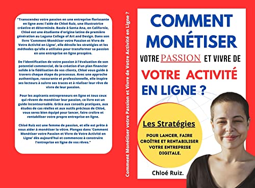 Comment Monétiser votre Passion et Vivre de Votre Activité en Ligne ...