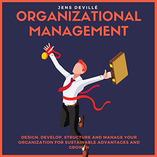 Amazon.com: Organizational Management: Design, Develop, Structure and ...