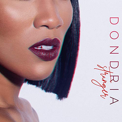 Stranger by Dondria on Amazon Music - Amazon.com