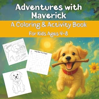 Adventures with Maverick Activity Book: for Kids Ages 4-8 | 109 Pages ...