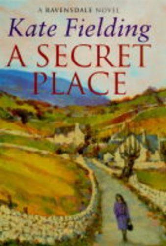 A Secret Place: Fielding, Kate: 9780752801414: Amazon.com: Books
