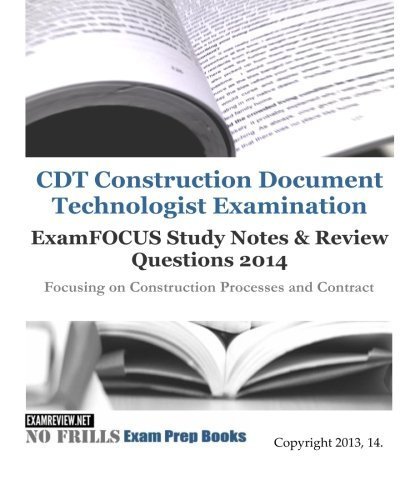 CDT Construction Document Technologist Examination ExamFOCUS Study ...