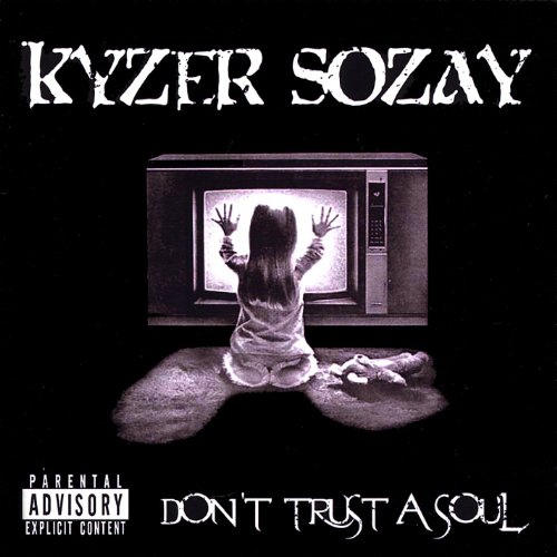 Amazon.com: Don't Trust a Soul : Kyzer Sozay: Digital Music