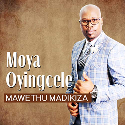 Amazon.co.jp: Moya Oyingcele : Mawethu Madikiza: Digital Music