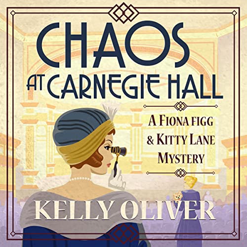 Amazon.com: Chaos at Carnegie Hall: Fiona Figg & Kitty Lane, Book 1 ...