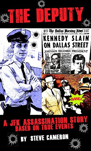 The Deputy: A JFK Assassination Story (Based on True Events) (The ...