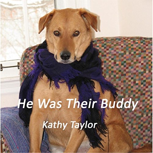 Play He Was Their Buddy by Kathy Taylor on Amazon Music