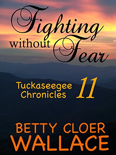 FIGHTING WITHOUT FEAR: Tuckaseegee Chronicles 11 (The Tuckaseegee ...