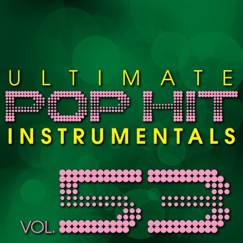 Play Ultimate Pop Hit Instrumentals, Vol. 53 by Hit Crew Masters on ...