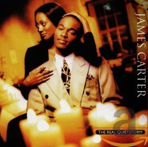 James Carter - The Real Quietstorm - Amazon.com Music