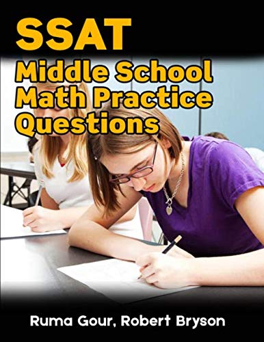 SSAT Middle School Math Practice Questions: Gour, Ruma: 9781989909836 ...