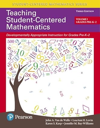 Teaching Student-Centered Mathematics: Developmentally Appropriate ...