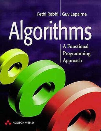 Algorithms: A Functional Programming Approach (International Computer Science Series): Rabhi ...