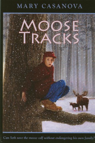 Moose Tracks: Mary Casanova: 9780979344435: Amazon.com: Books