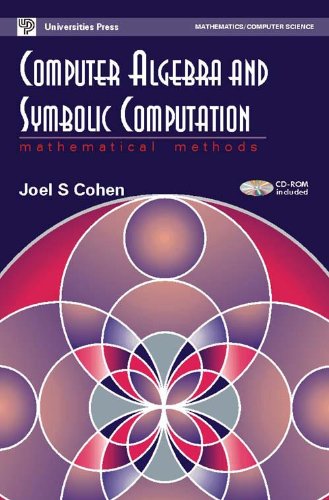 Computer Algebra And Symbolic Computation Mathematical Methods With Cd 2005 Joel S Cohen