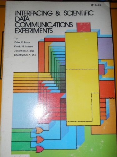 Interfacing and scientific data communications experiments (Blacksburg continuing education ...