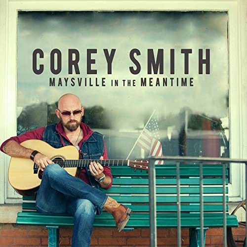 Play Maysville in the Meantime by Corey Smith on Amazon Music