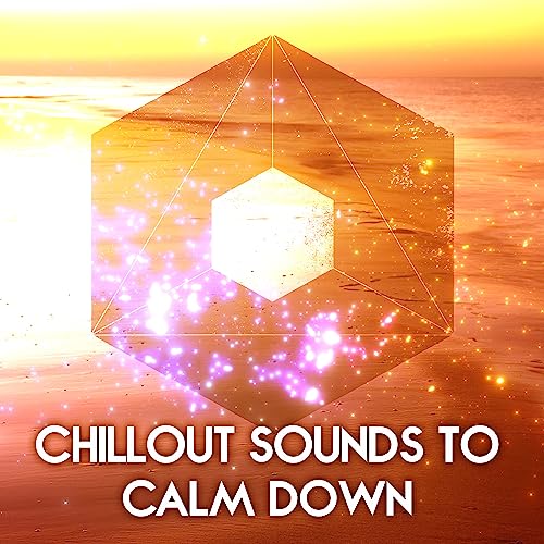 Amazon.com: Chillout Sounds to Calm Down – Chillout Lounge, Relaxing ...