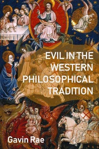 Evil in the Western Philosophical Tradition: Rae, Gavin: 9781474445320 ...