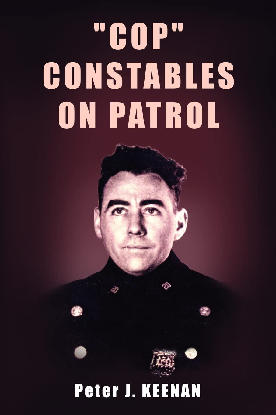 "COP" CONSTABLES ON PATROL: Keenan, Pete: 9781418423384: Amazon.com: Books