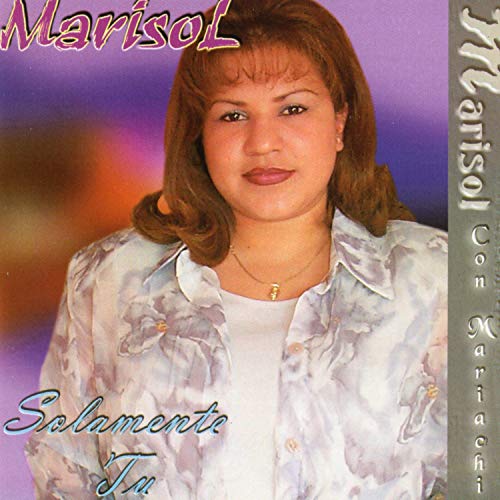 Amazon.com: Solamente Tu Marisol : Marisol: Digital Music