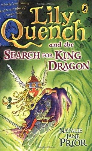 Lily Quench And The Search For King Dragon: 9780141318660: Books ...
