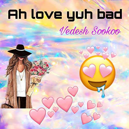 Ah Love Yuh Bad by Vedesh Sookoo on Amazon Music - Amazon.com