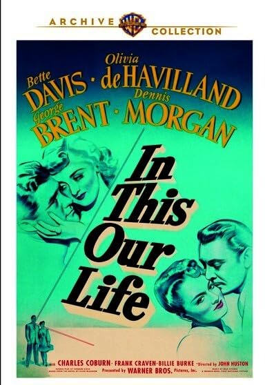 Amazon.com: In This Our Life : John Huston, Bette Davis, Olivia de ...
