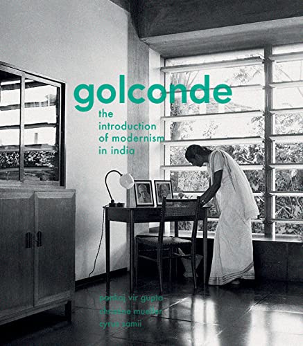 Golconde: The Introduction of Modernism in India: Vir Gupta, Pankaj ...
