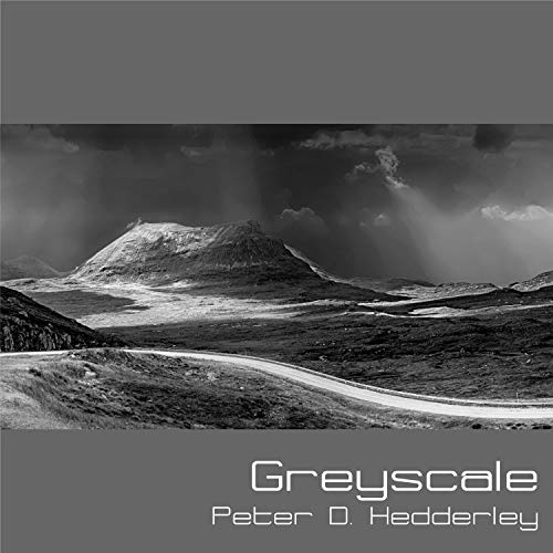 Amazon.com: Greyscale : Peter D. Hedderley: Digital Music