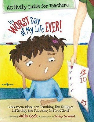 The Worst Day of My Life Ever! Activity Guide for Teachers: Classroom ...