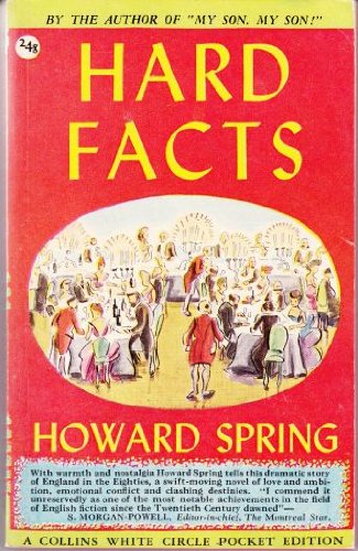 Hard facts, a novel: Amazon.co.uk: Spring, Howard: Books