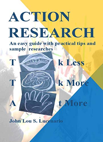 Amazon.com: Action Research: Talk Less, Think More, Act More : An easy ...