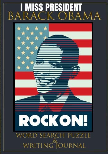 I Miss President Barack Obama Word Search Puzzle & Writing Journal ...