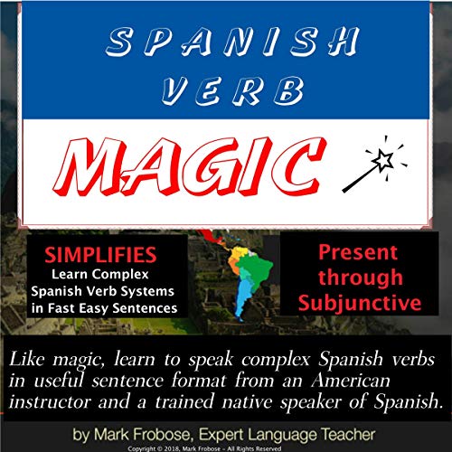 Spanish Verb Magic - 2 Hours - Present Through Subjunctive - Learn ...