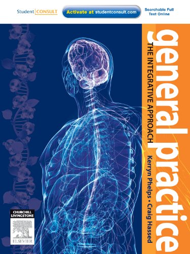 General Practice: The Integrative Approach: 9780729538046: Medicine ...