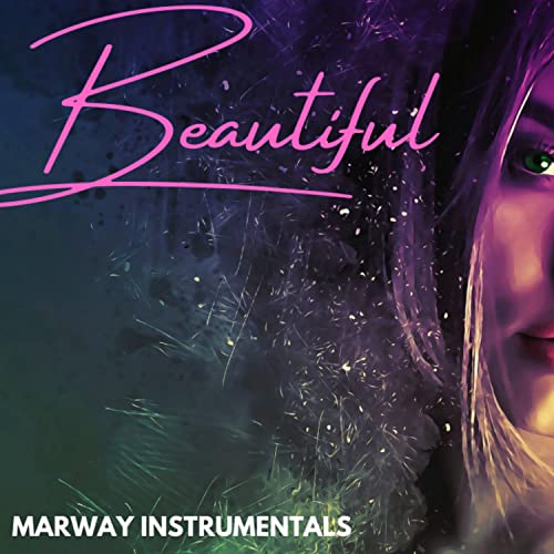 Amazon Music UnlimitedでMarway InstrumentalsのBeautifulを