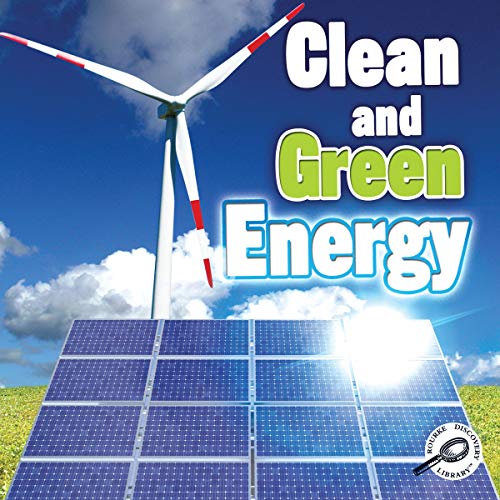 Clean and Green Energy (Green Earth Science Discovery Library) eBook ...