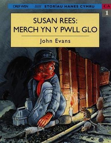 Amazon.fr - Storïau Hanes Cymru: Susan Rees, Merch yn y Pyllau Glo ...