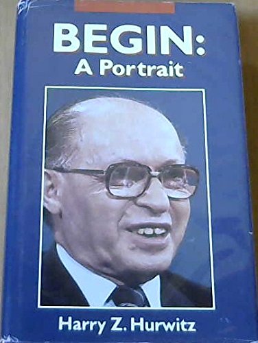 Begin: A Portrait: Hurwitz, Harry Zvi: 9780910250276: Amazon.com: Books