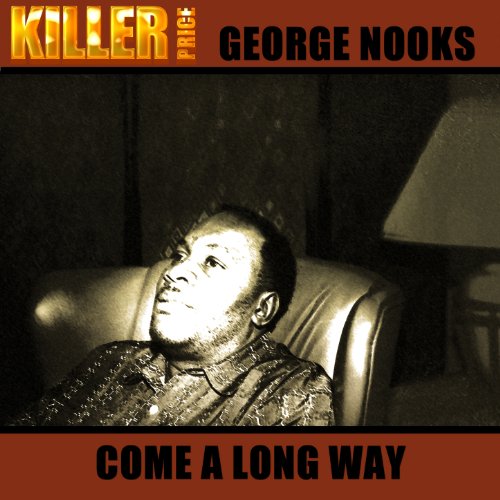 Amazon.com: Come Along Way : George Nooks: Digital Music