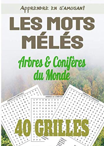 Mots mélés arbres et conifères du monde: Apprendre en s'amusant : et ...
