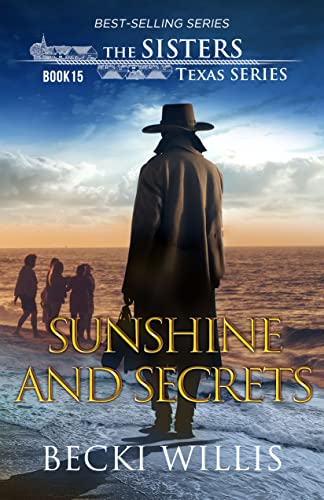 Amazon.com: Sunshine and Secrets (The Sisters, Texas Mystery Series ...