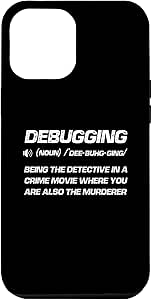 Amazon.com: iPhone 12 Pro Max Debugging Definition Programming Programmer Computer Expert Case ...