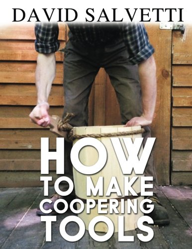 Buy How to Make Coopering Tools Book Online at Low Prices in India ...