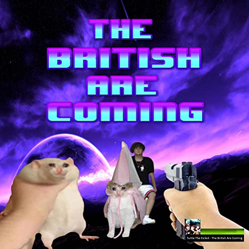 Play The Type Beat Album 2: The British Are Coming by Turtle The Exiled ...